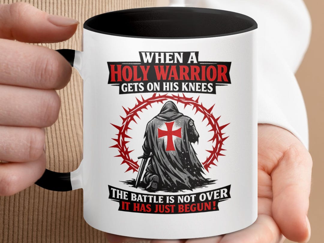 Holy Warrior Mug, Christian Knight Templar, Faith Battle Quote, Prayer ...