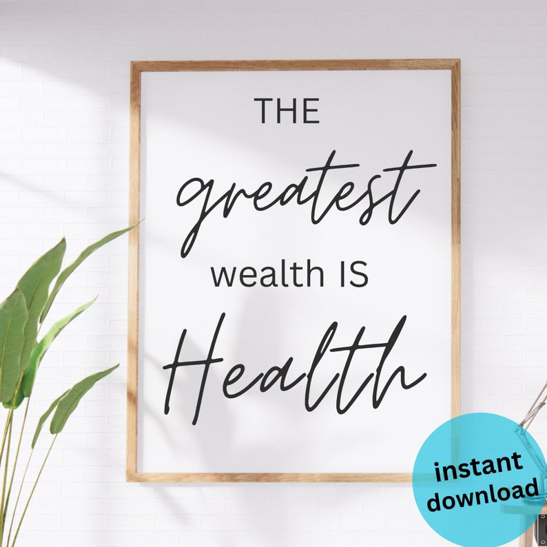 The Greatest Wealth is Health Art Print, Inspirational Quote (digital ...