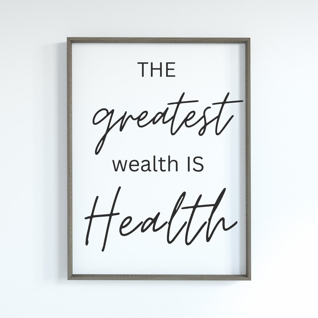 The Greatest Wealth is Health ,printable ART Print,poster Design Text ...