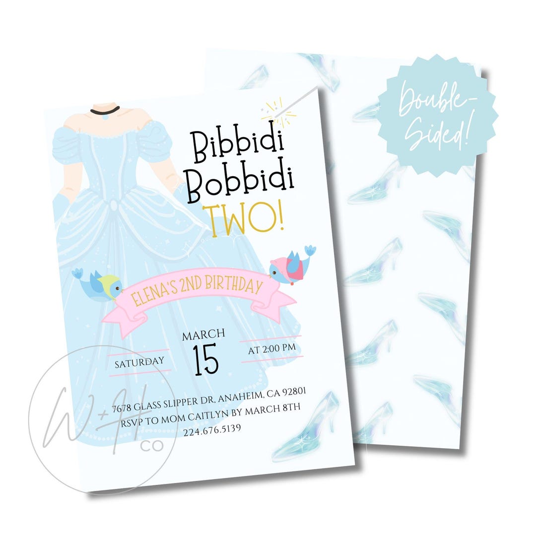 Bibbidi Bobbidi TWO Cinderella 2nd Birthday V2 Editable 5"x7" Party ...