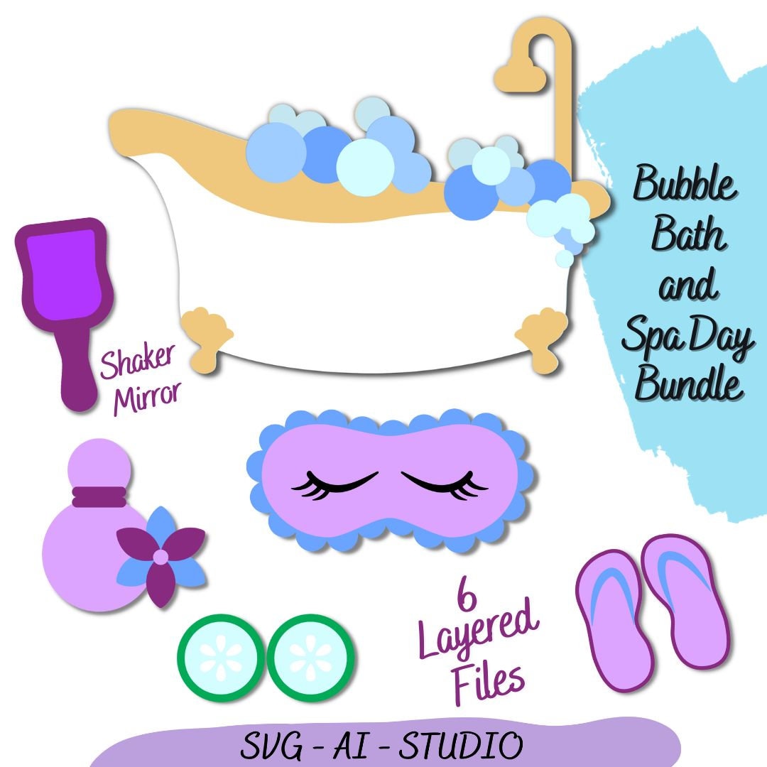 Spa Day SVG, Bubble Bath SVG for Cake Toppers, Layered Spa Salon Party ...