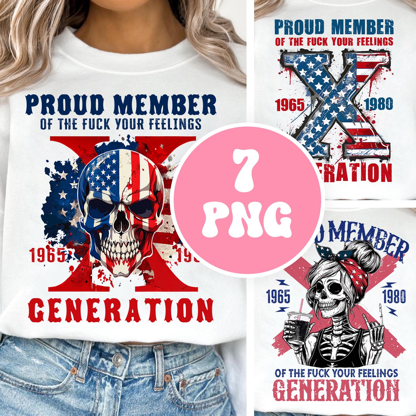 Proud Member Gen X PNG File, Proud Member of the F*ck Your Feelings ...
