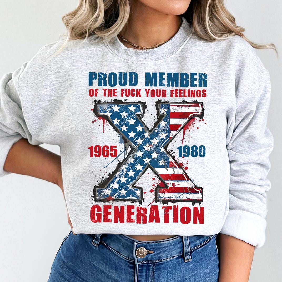 Proud Member Gen X PNG File, Proud Member of the F*ck Your Feelings ...