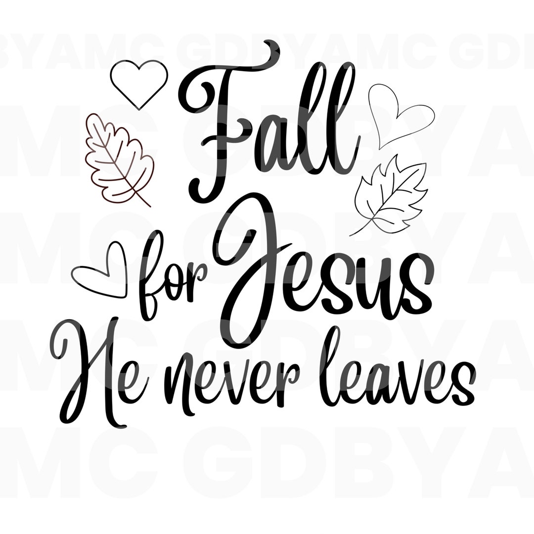 Fall for Jesus SVG, Png, Eps, Dxf, Pdf, Digital Cut File, Cricut Maker ...