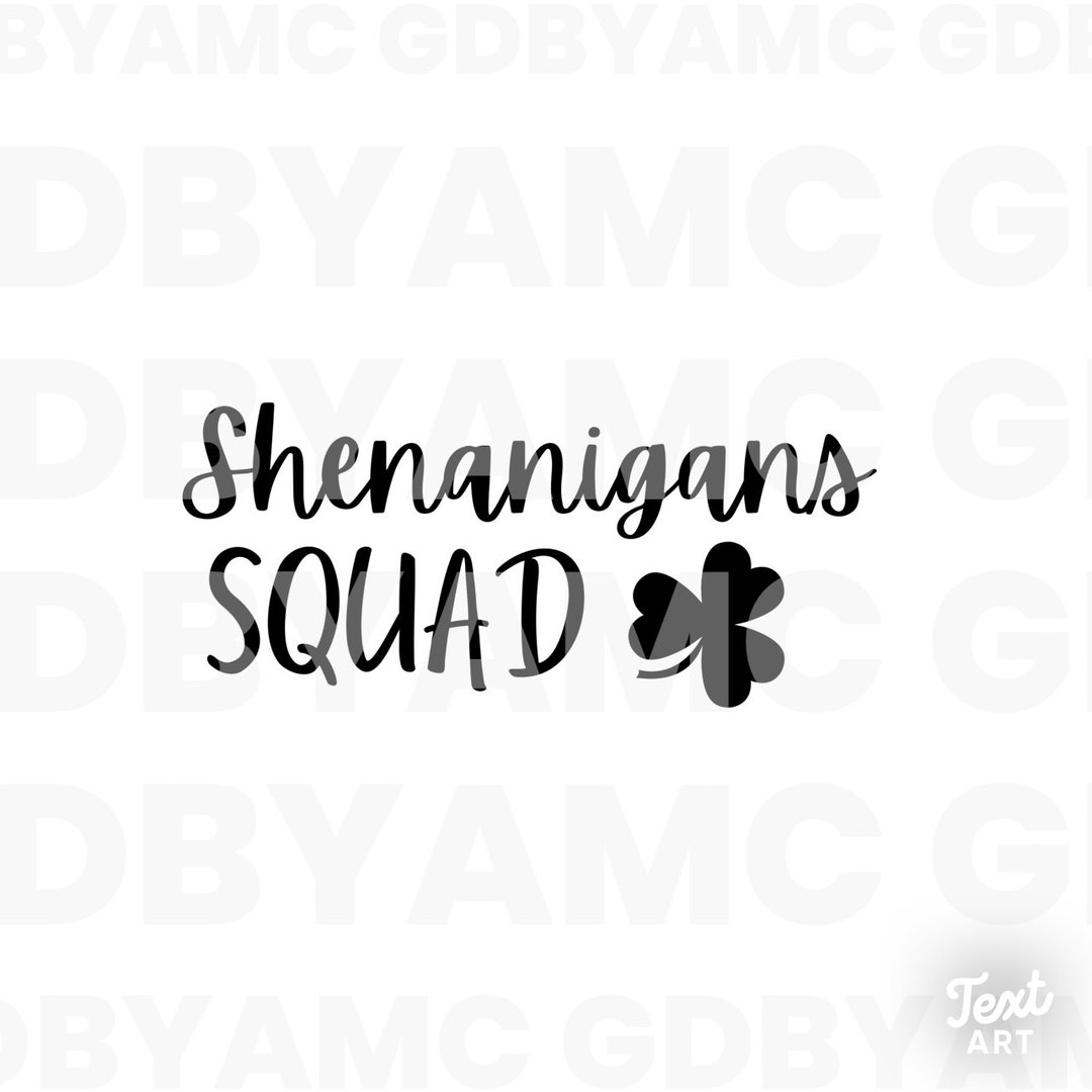 Shenanigans Squad SVG - Silhouette Cut File - Cricut SVG - St. Patrick ...