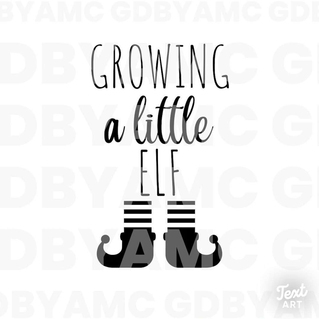Growing a Little Elf SVG | Expecting Svg | Christmas Svg | Elf Svg Png ...