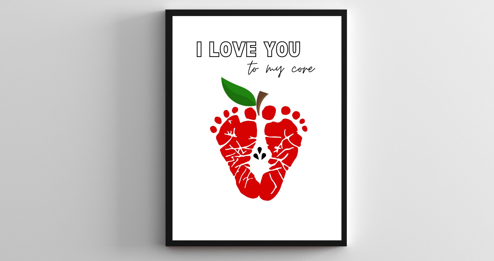 I Love You to My Core, Apple Footprint Art, Fall Footprint Art, Digital ...