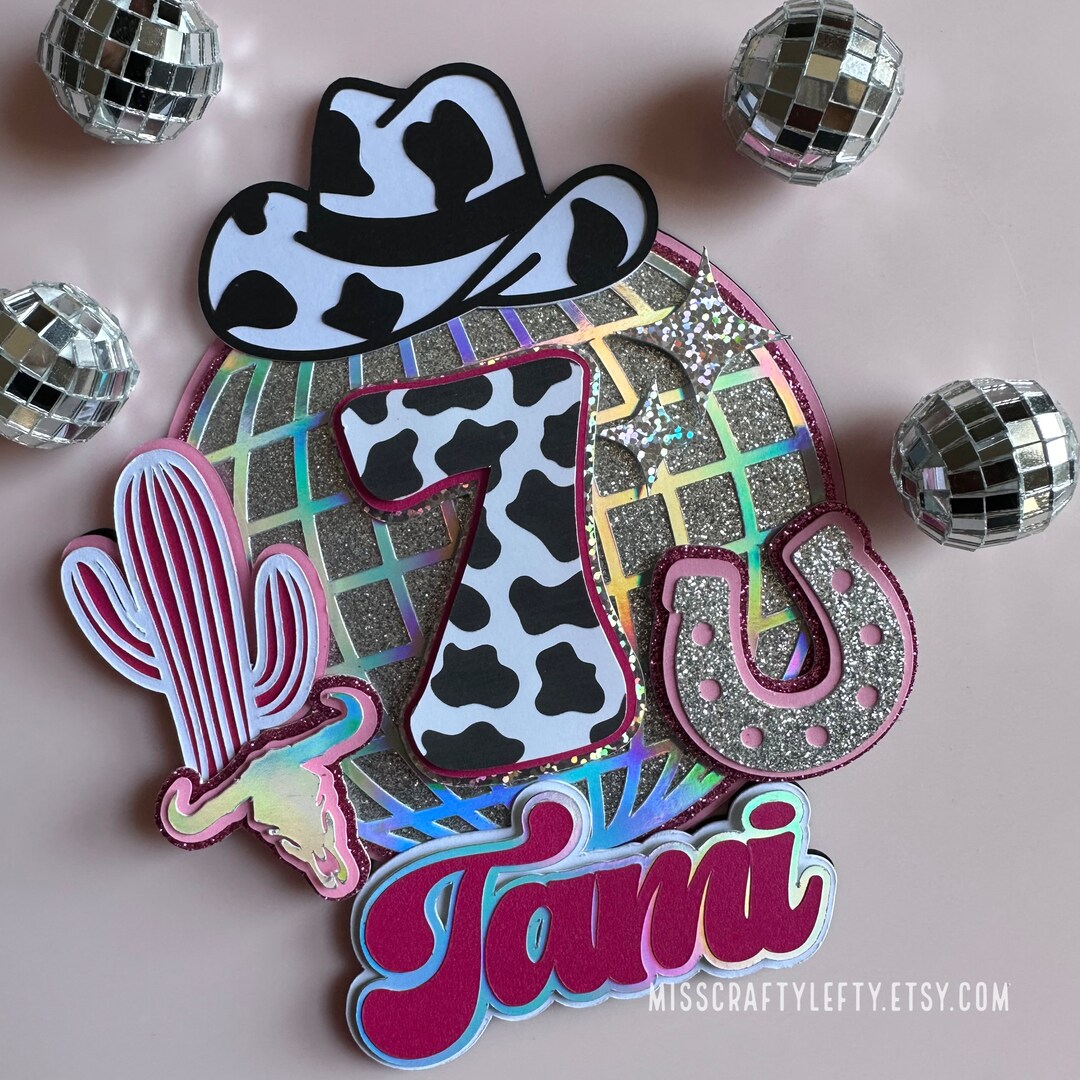 Cowgirl Disco Cake Topper | Let’s Go Girls | Disco Cake Topper ...