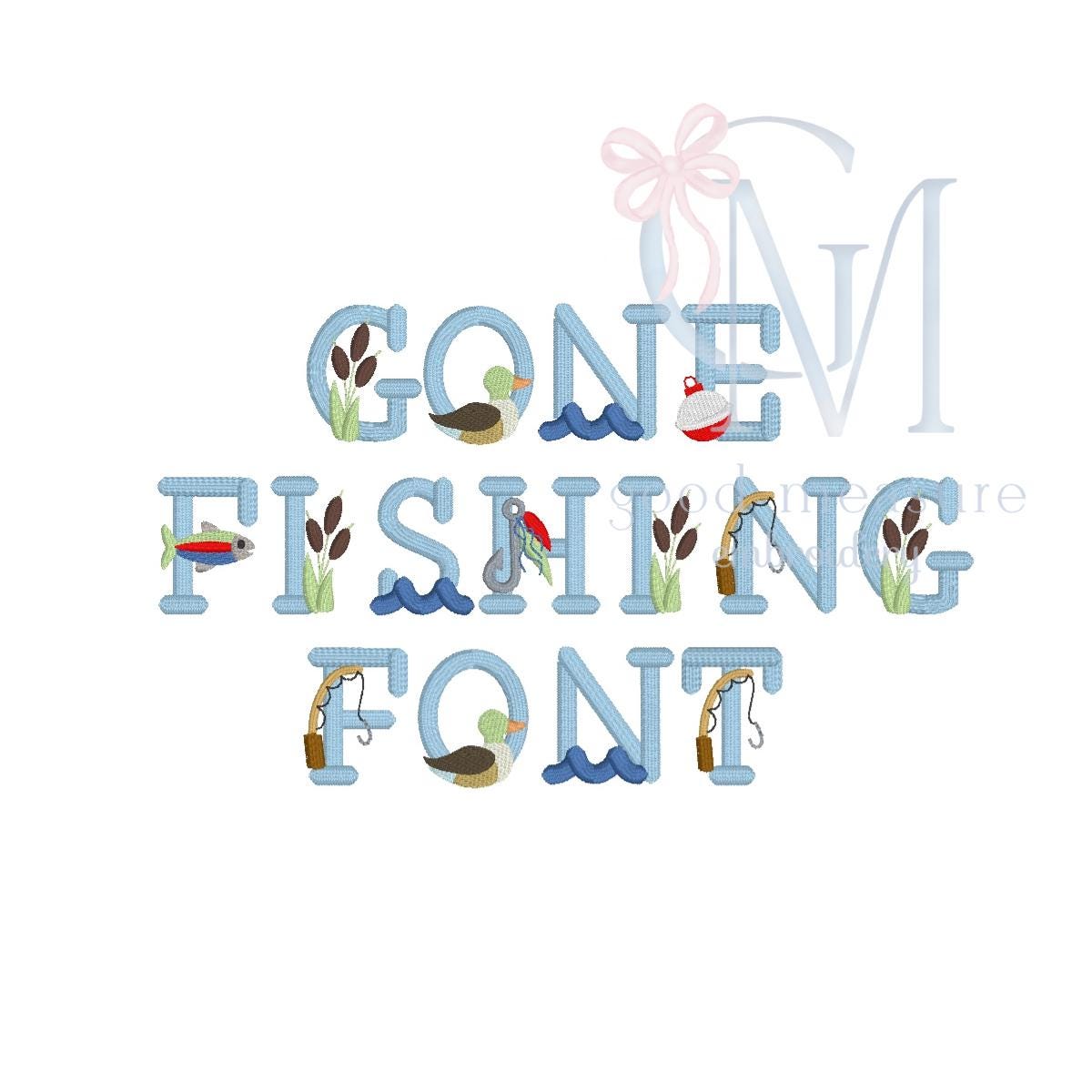 Gone Fishing Satin Print Font Machine Embroidery Design - Etsy