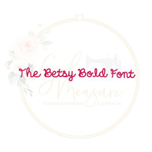 The Betsy Bold Font Handwritten Script Satin Stitch Machine Embroidery ...