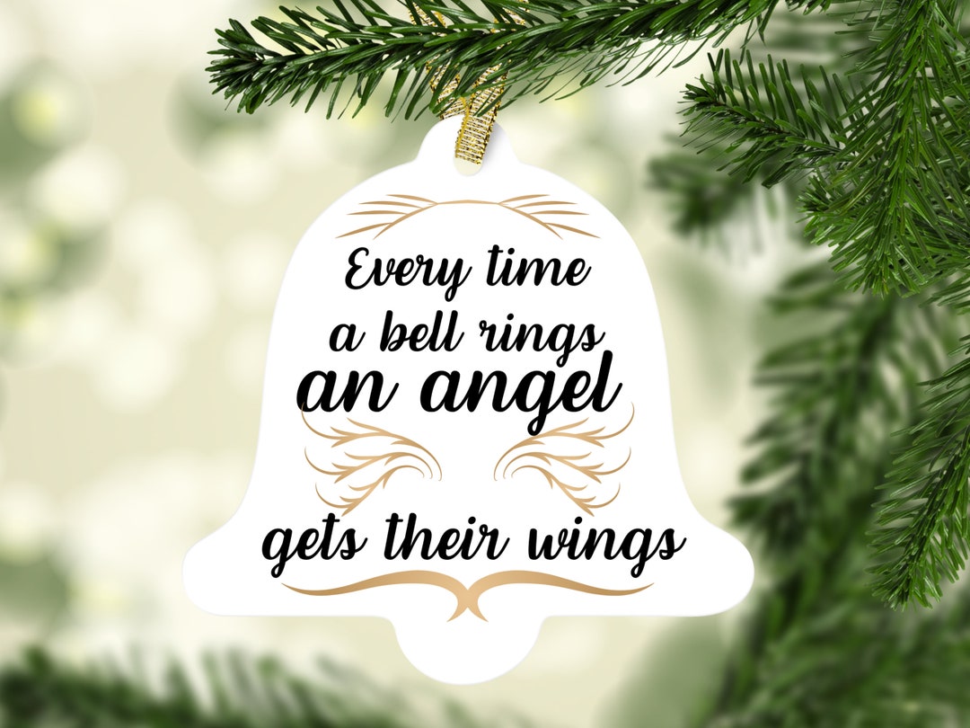 Every Time A Bell Rings an Angel Gets Their Wings Ornament It's a ...