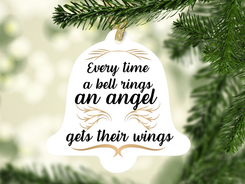 Every Time A Bell Rings an Angel Gets Their Wings Ornament It's a ...