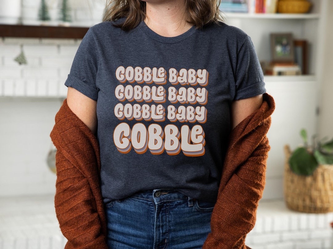 Gobble Baby Gobble Thanksgiving T-shirt Wobble Baby Song - Etsy