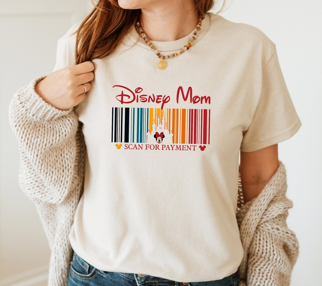 Disney Mom Scan for Payment T-shirt Mom T-shirt Funny Disney - Etsy
