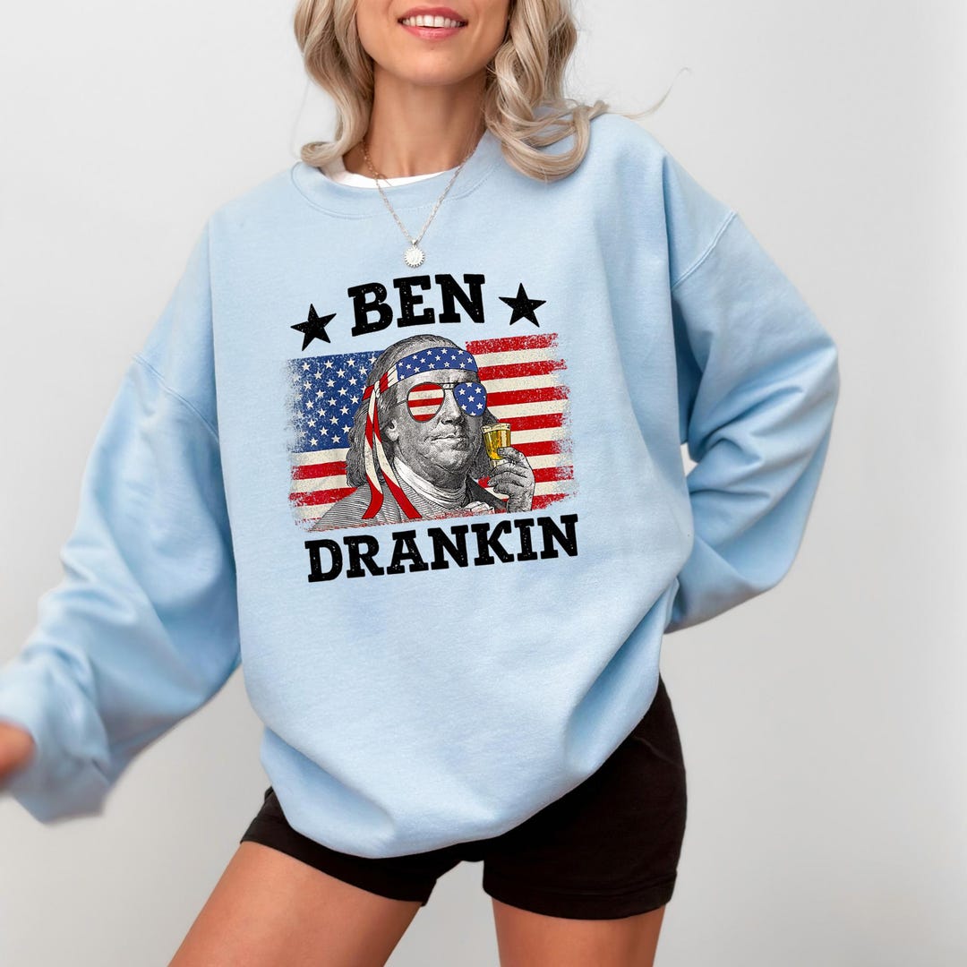 Ben Drankin Funny Fourth of July Sweatshirt, Vintage 4th of July ...
