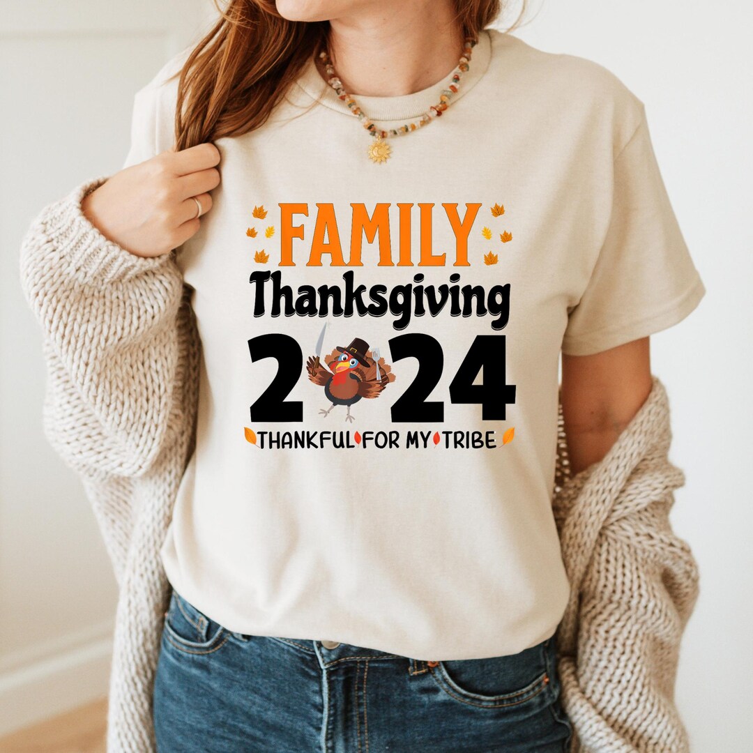Family Thanksgiving 2024 Thankful for My Tribe Shirt, Thanksgiving ...