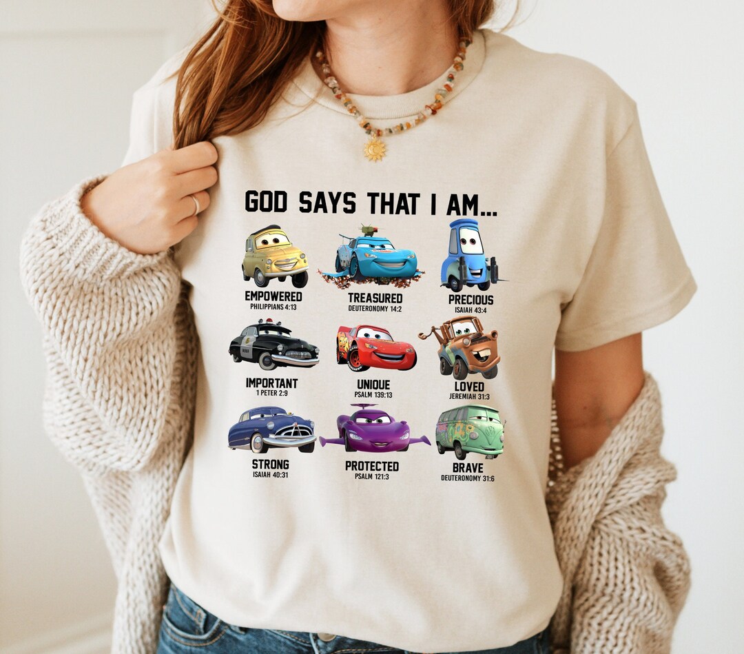 Disney Pixar Cars Characters God Says That I Am T-shirt, God Says I Am ...