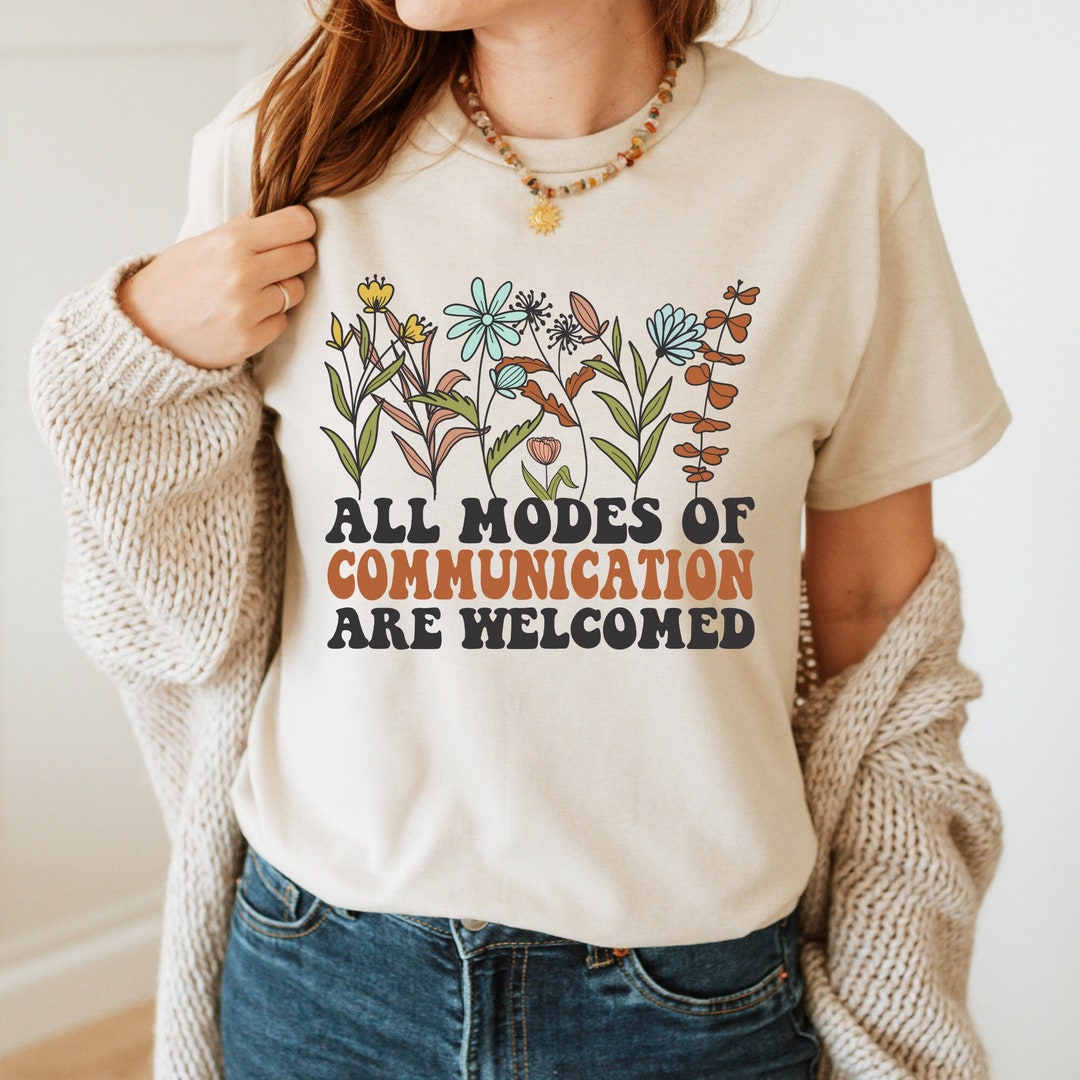 All Modes of Communication Are Welcomed T-shirt All Modes of - Etsy