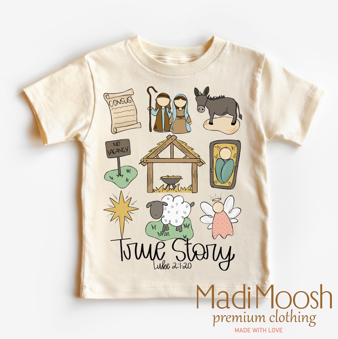 True Story Christmas Shirt - Christian Jesus Toddler Tee - Holiday Kids ...