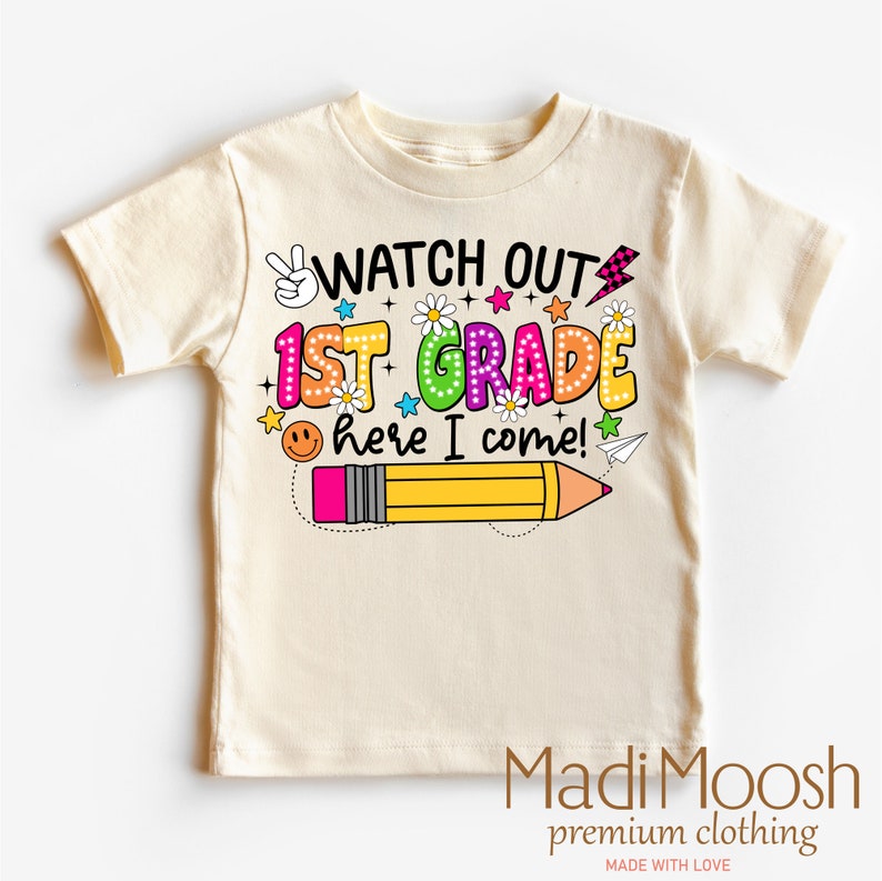 Personalized 1st Grade Back to School Shirt - Watch Out First Grade ...
