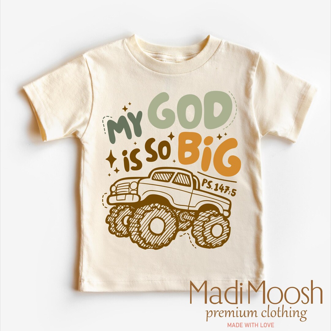 My God is so Big Monster Truck Christian Shirt - Christian Shirt ...