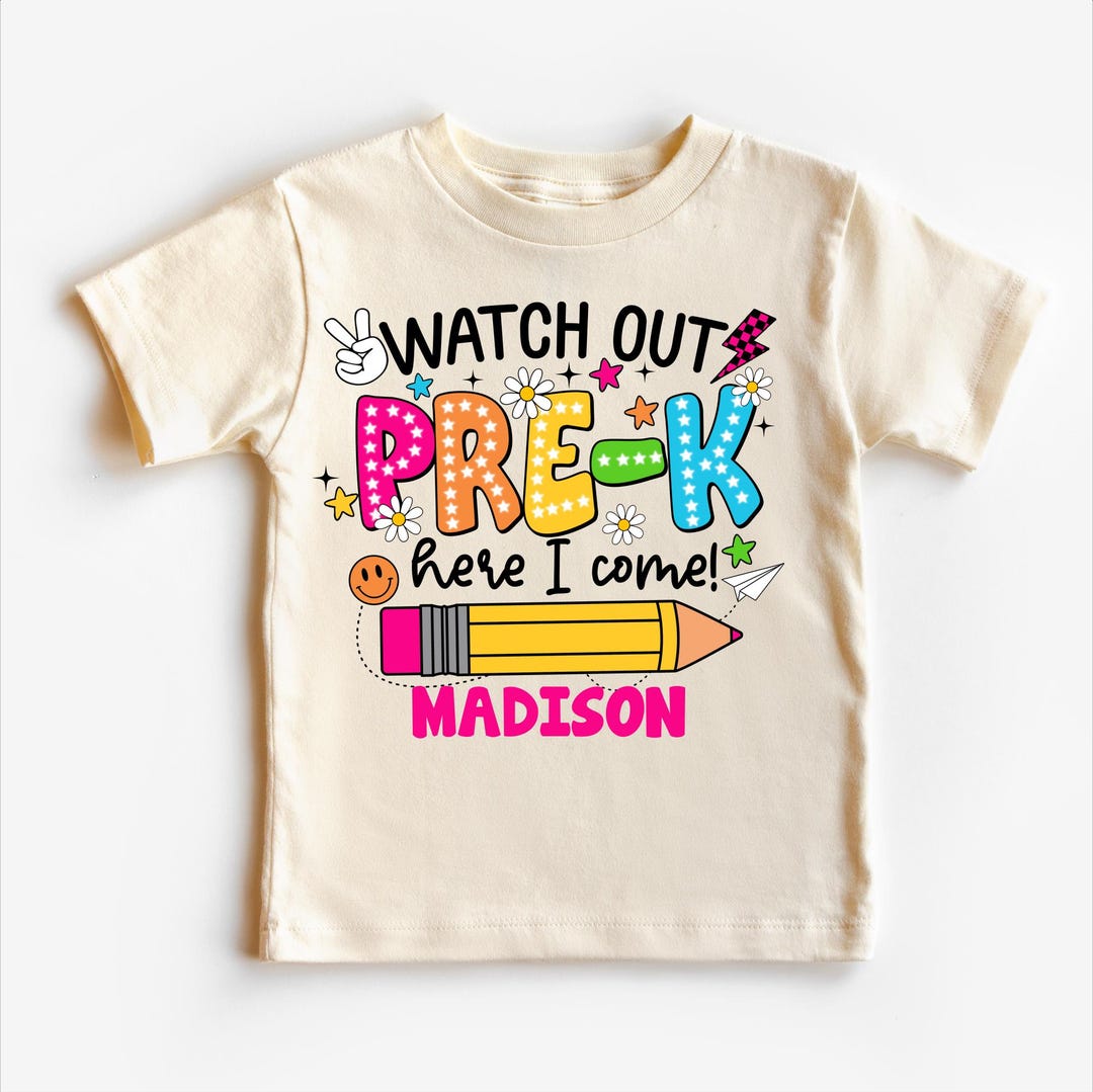 Watch Out Pre-k Here I Come Shirt - First Day of School School Tee ...
