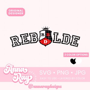 Rebelde Svg, Png, Jpg, Rebelde Digital File, Rebelde Tour 2023, Rebelde Shirt Svg, Png, Rebelde ...