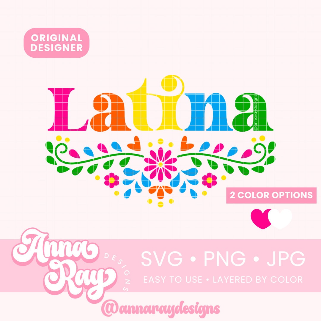 Floral Latina Svg Png Jpg Digital Download, Latina Tshirt Design ...