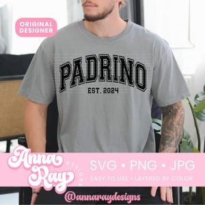 Padrino Est 2024 SVG PNG JPG Instant Download, Padrino Shirt Desgin ...