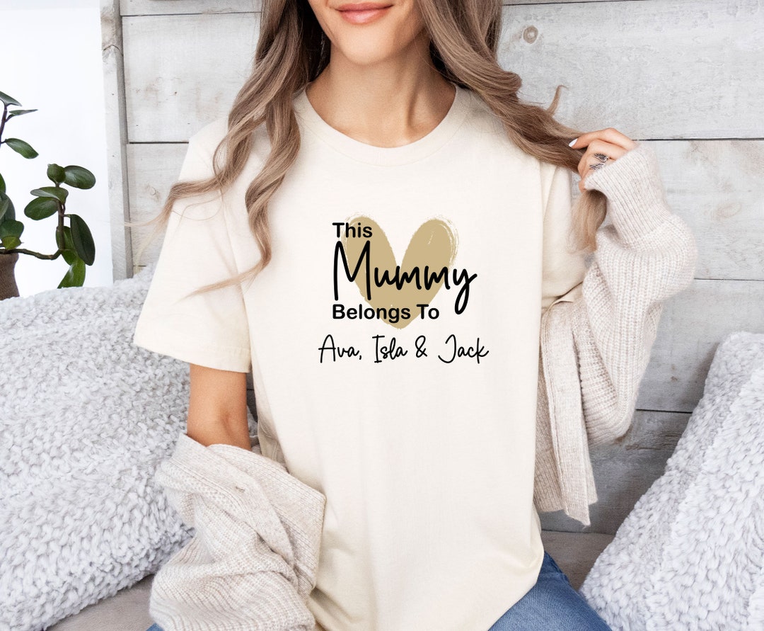 This Mummy Belongs To, Mummy Shirt, Custom Mama Shirt, Personalised ...