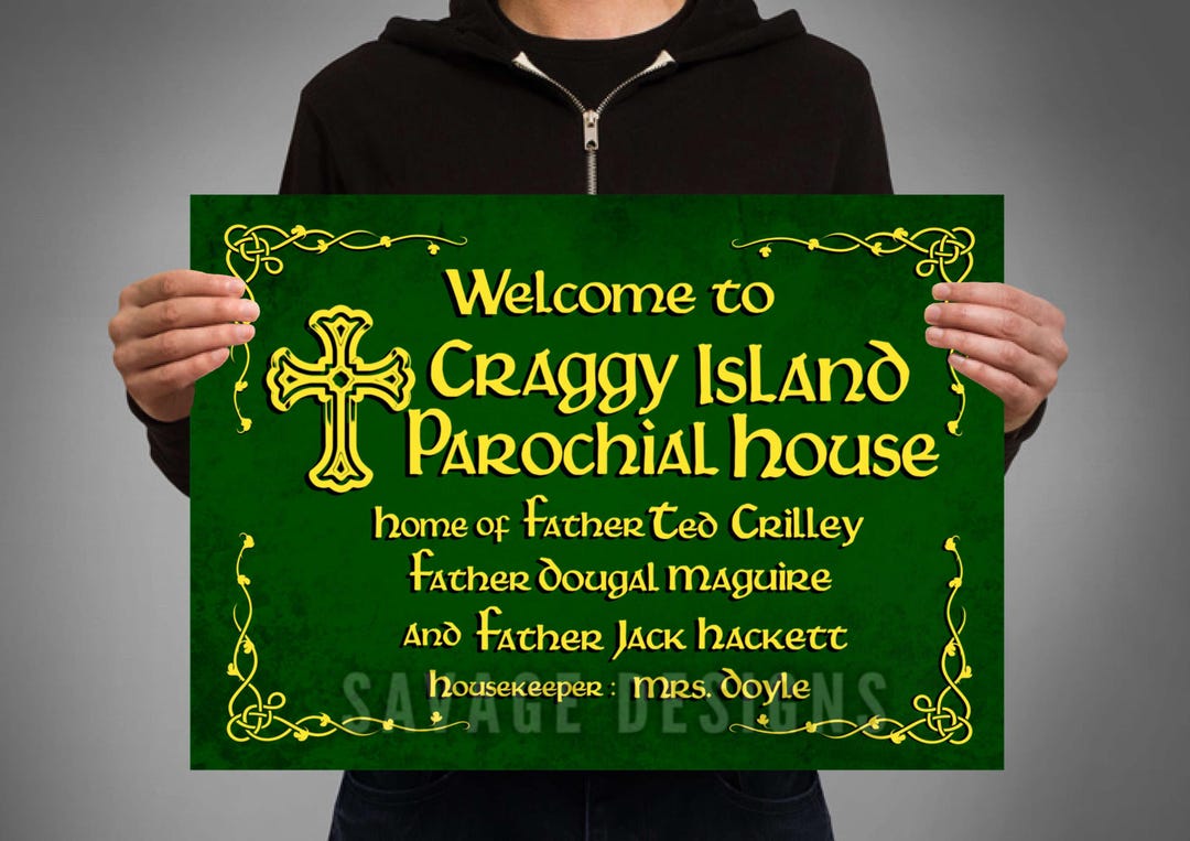 Father Ted Craggy Island Perochial House Sign Poster Print TV Comedy ...