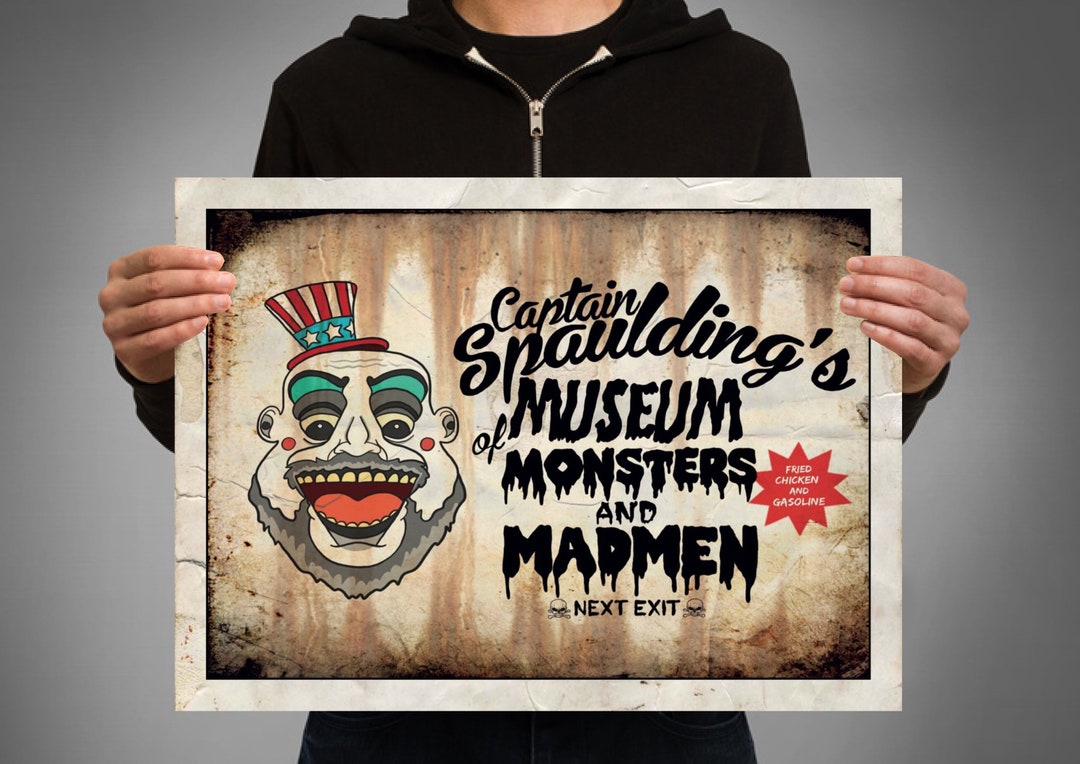 Captain Spaulding Museum Monsters and Madmen Poster Devils Rejects ...