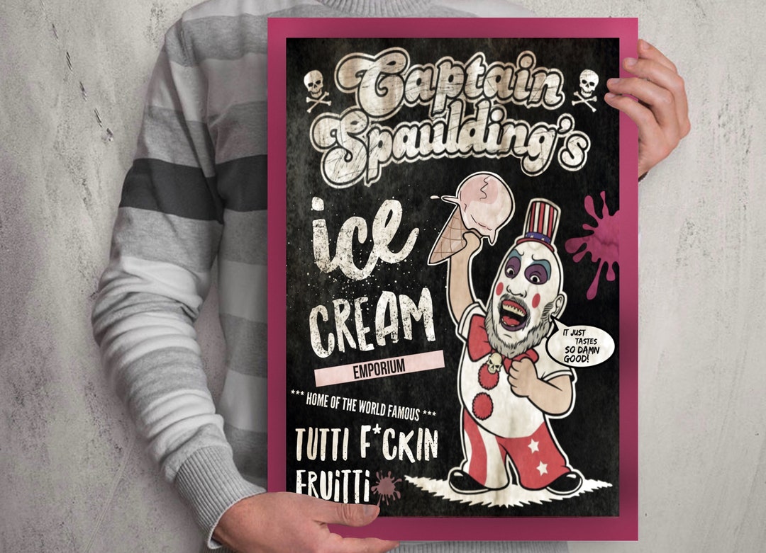 Captain Spauldings Ice Cream Emporium Poster Devils Rejects. House of a ...