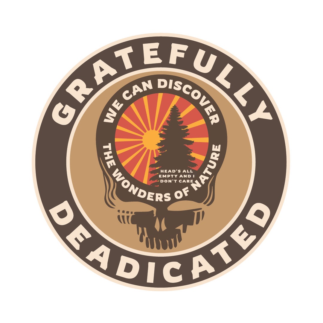 Gratefully Deadicated Stealie Grateful Dead Vinyl Decal Sticker Nature ...