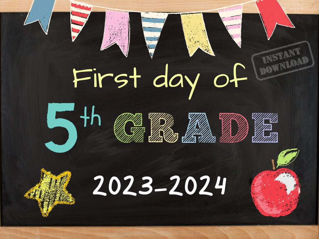 First Day of 5th Grade, First Day of School Sign, 5th Grade Chalkboard ...