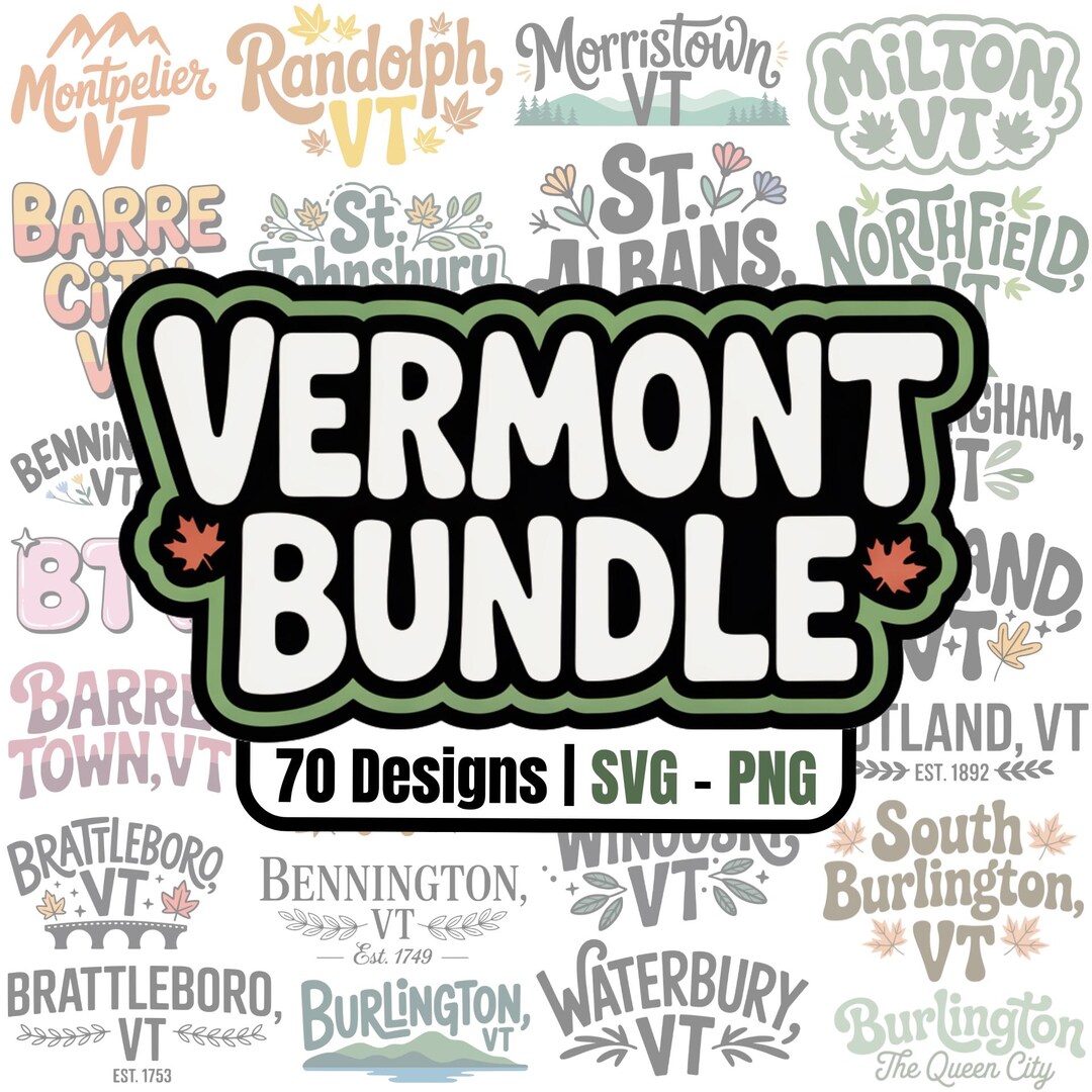 Vermont SVG PNG Bundle: 70 Designs for Cricut, Silhouette (digital ...