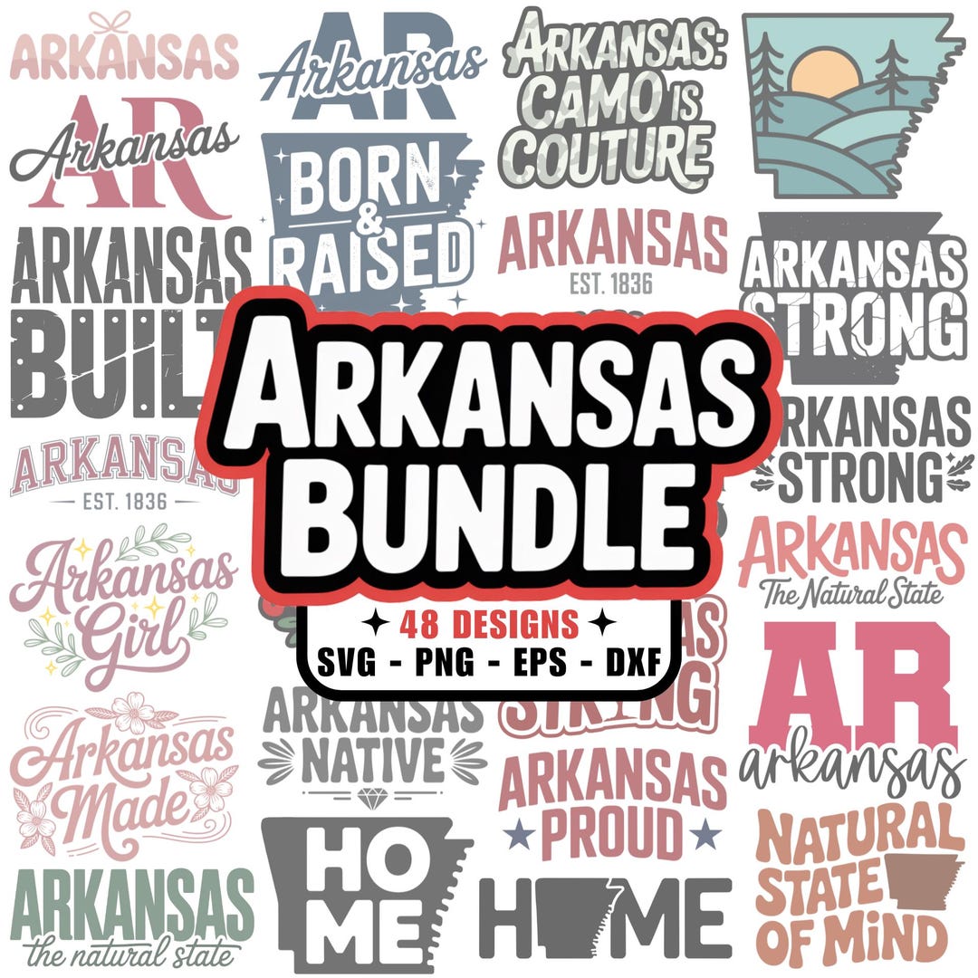 48 Arkansas SVG PNG Bundle, Dxf Eps Files, Little Rock, the Natural ...