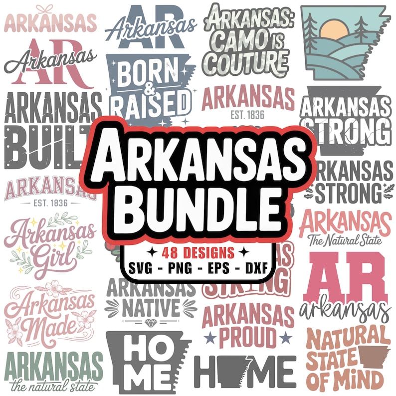 48 Arkansas SVG PNG Bundle, Dxf Eps Files, Little Rock, the Natural ...