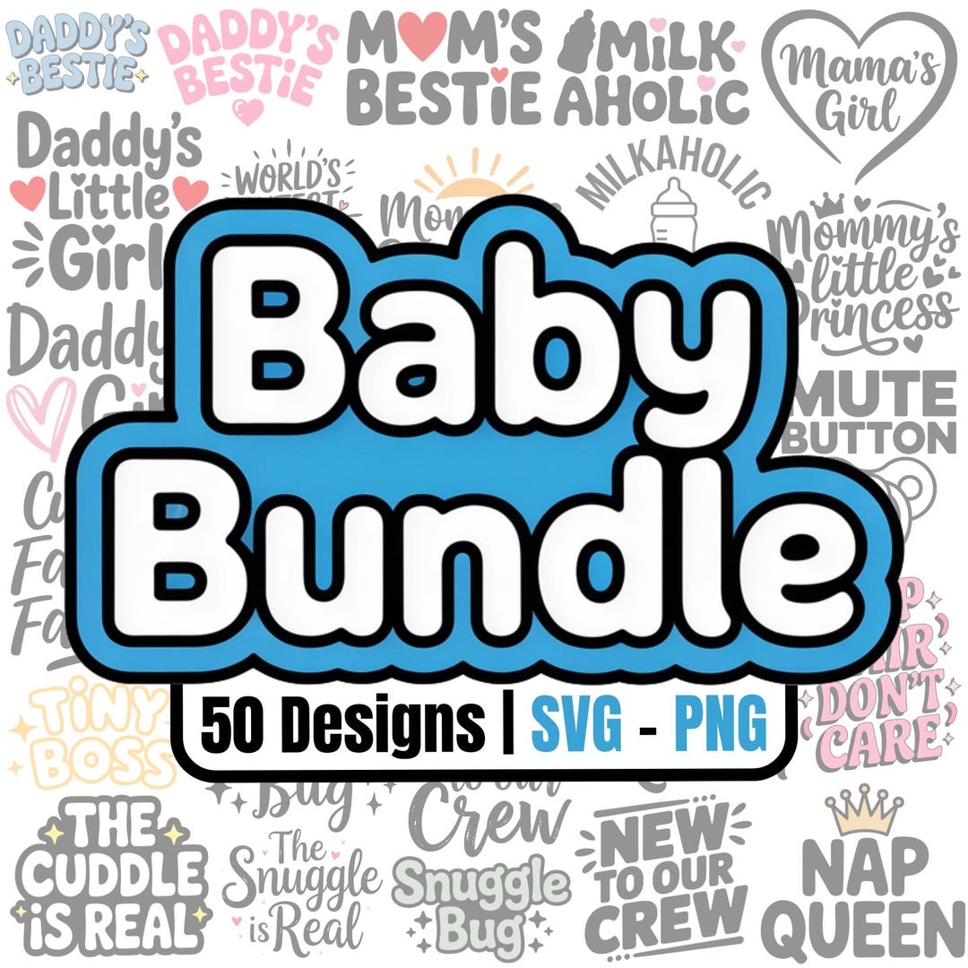 Baby SVG PNG Image Bundle: 50 Designs for Cricut & Silhouette (digital ...