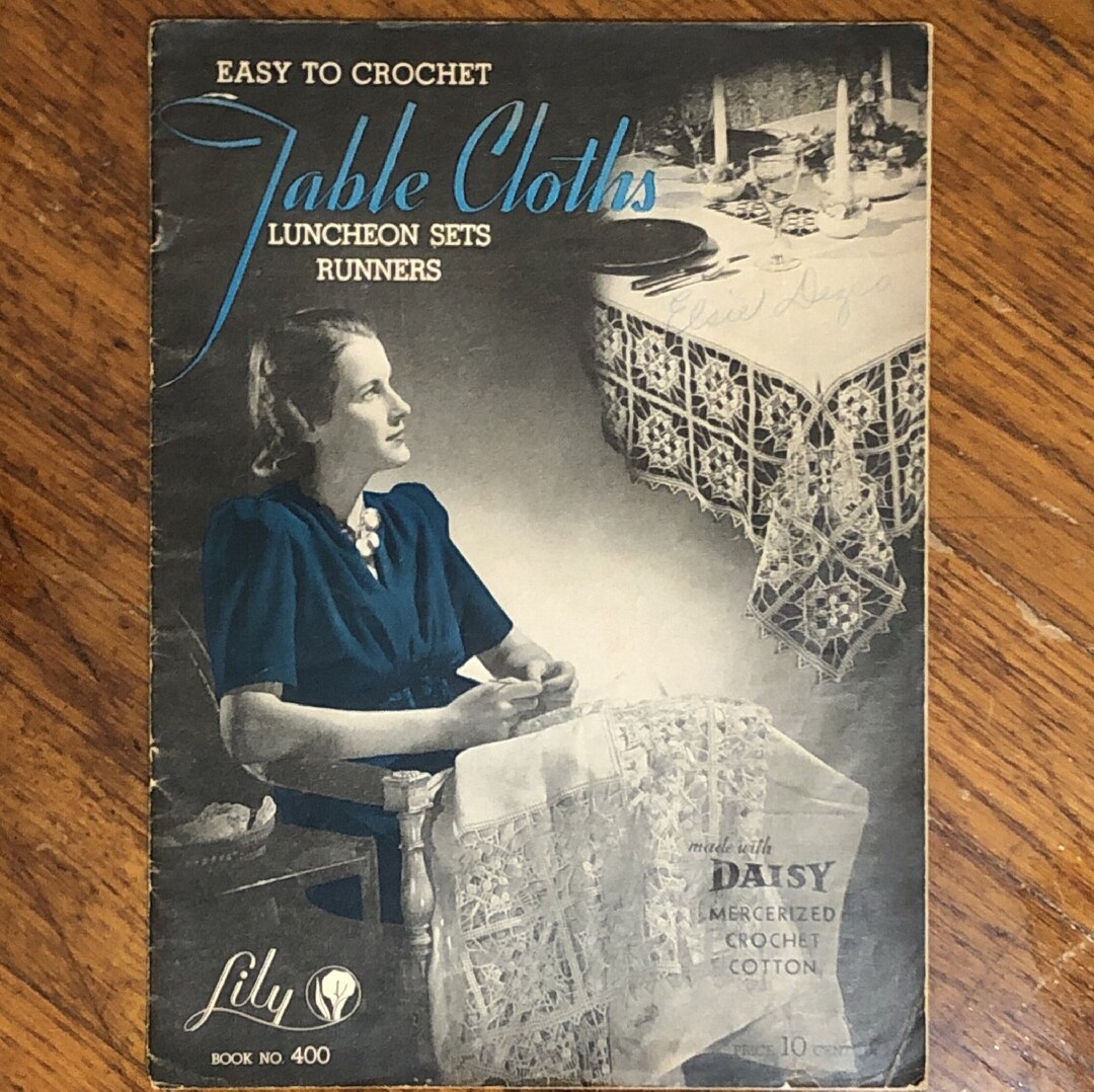 Vintage Lily Book No 400 Easy to Crochet Table Cloths Luncheon Sets ...