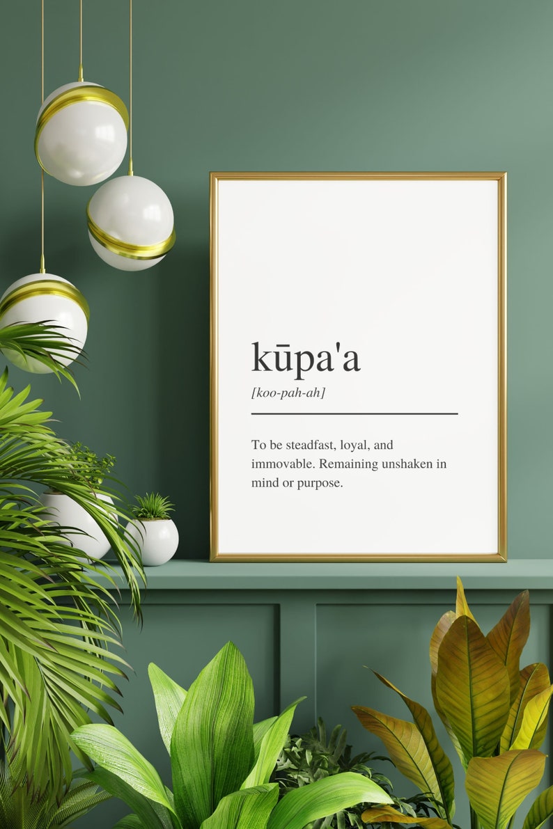 Kupa'a Definition Print, Hawaiian Wall Art, Steadfast Definition Decor ...