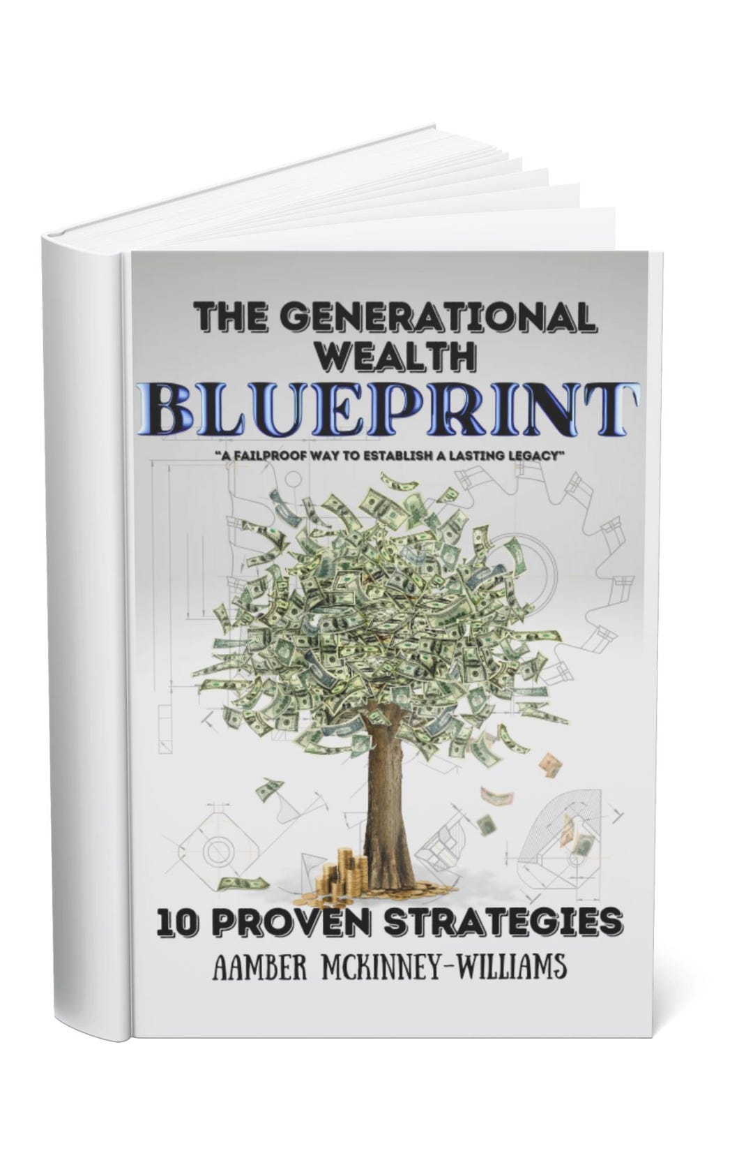 The Generational Wealth Blueprint:"10 Proven Strategies" Ultimate Guide ...
