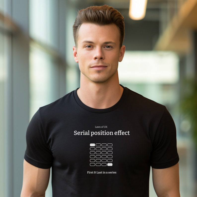 Serial Position, Laws of UX, UX Design T-shirt , Design Puns, Gift for ...