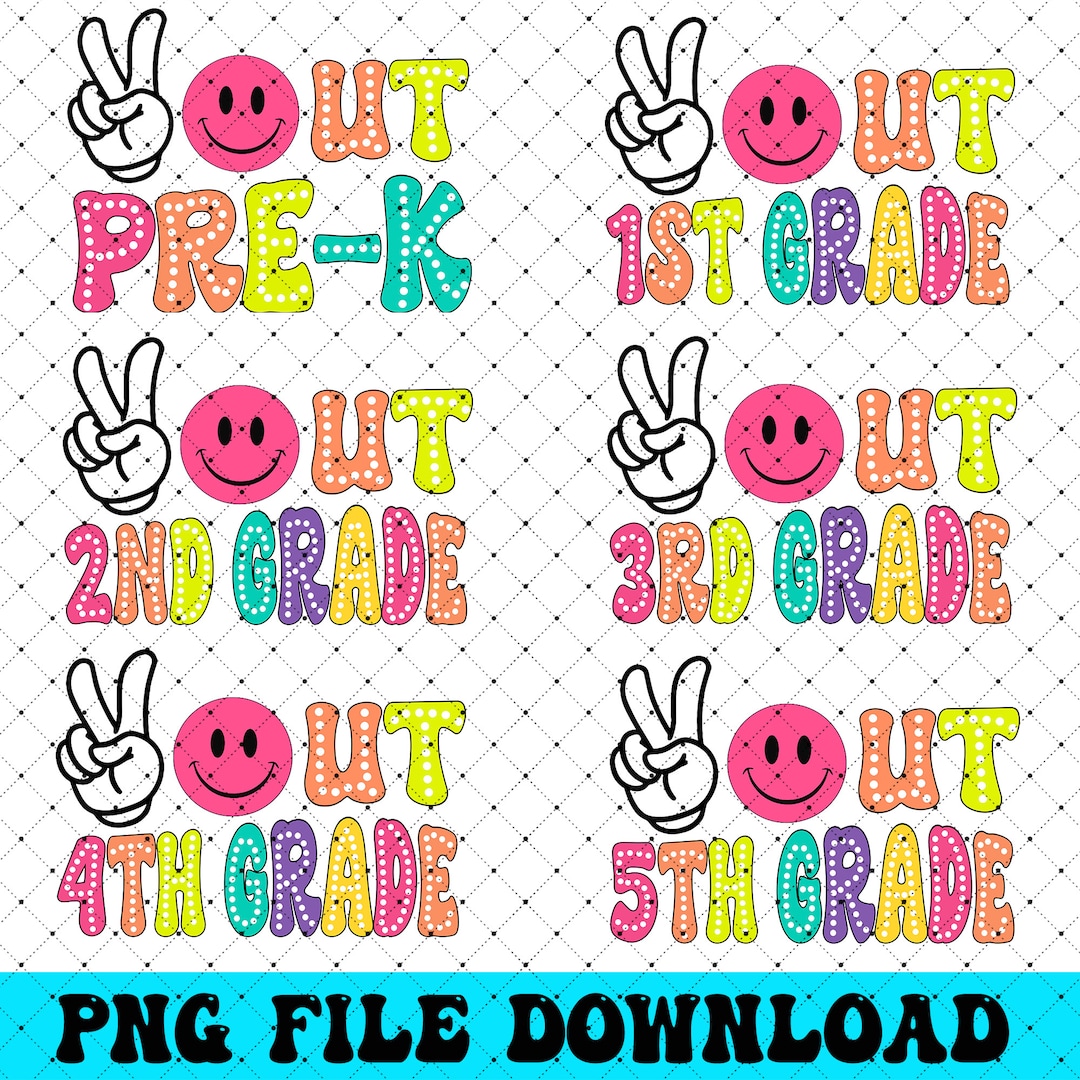 Peace Out School PNG Bundles, Last Day of School Png, End of School Png ...