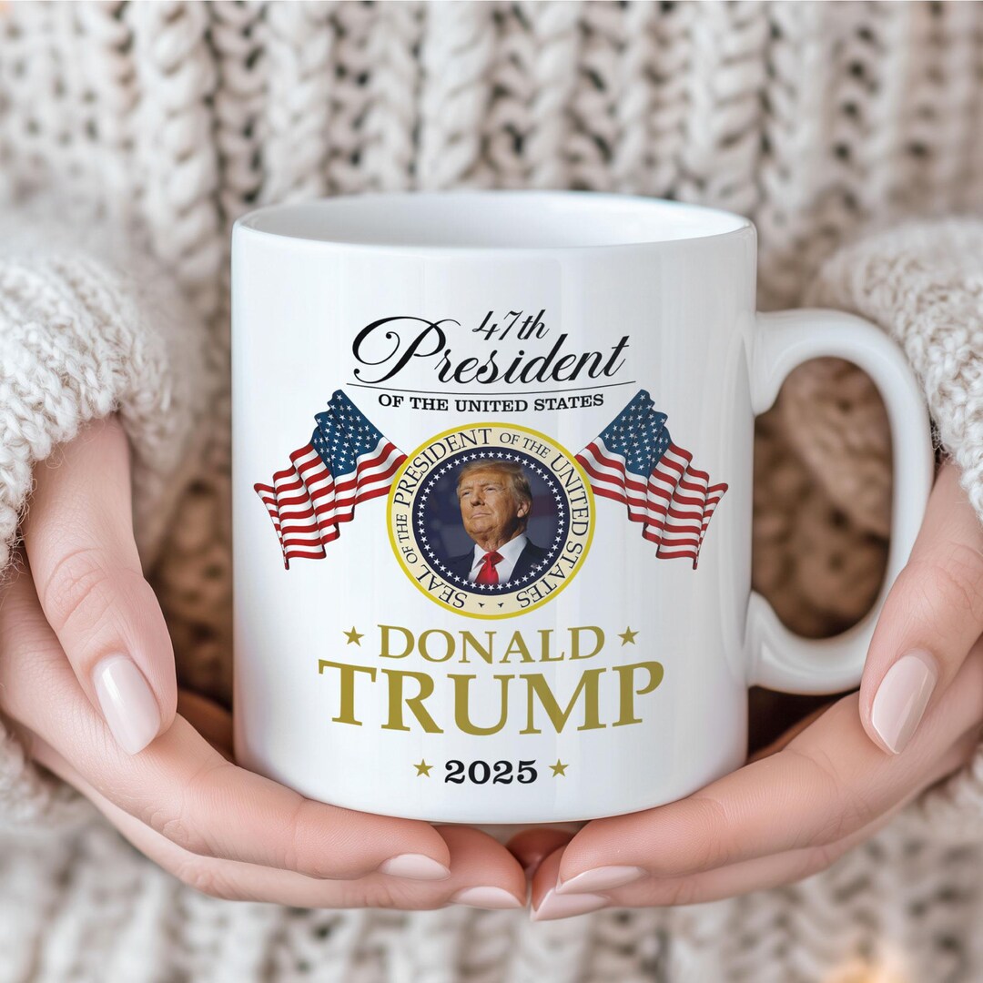 Donald Trump 47th President Mug, Patriotic Coffee Cup for Presidents ...