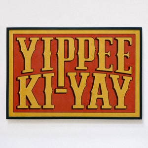 Yippee Ki-yay Typography Art Print, Western Wall Decor, Type Design, Maximalist Art, Modern Art ...