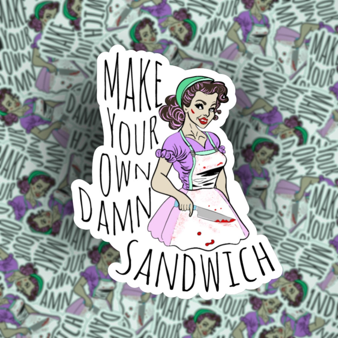 Make Your Own Damn Sandwich / Retro Sticker, Pastel Goth Decor, Clip ...