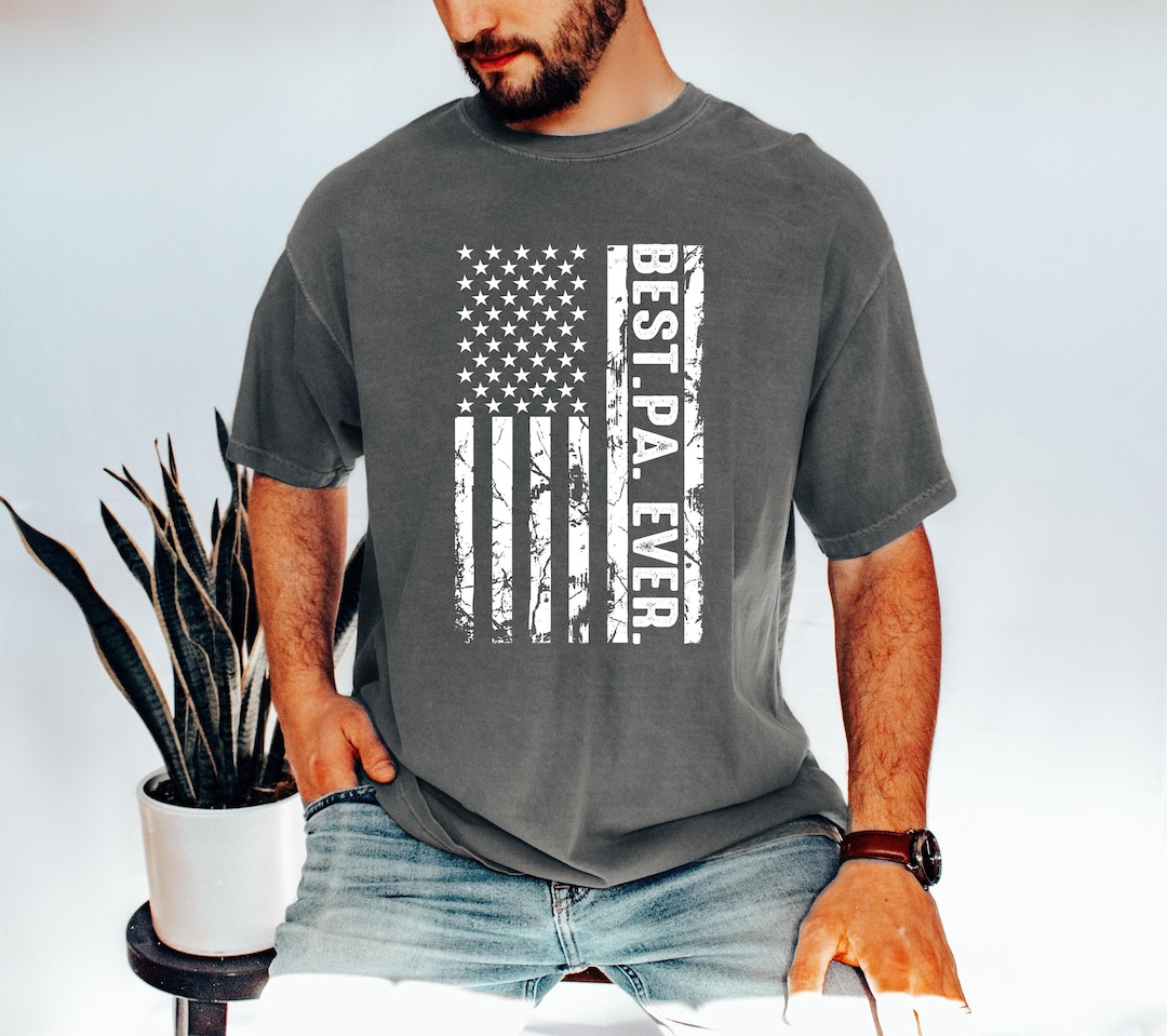 Comfort Colors Best Pa Ever Shirt, Retro Pa T-shirt, Custom US Flag T ...