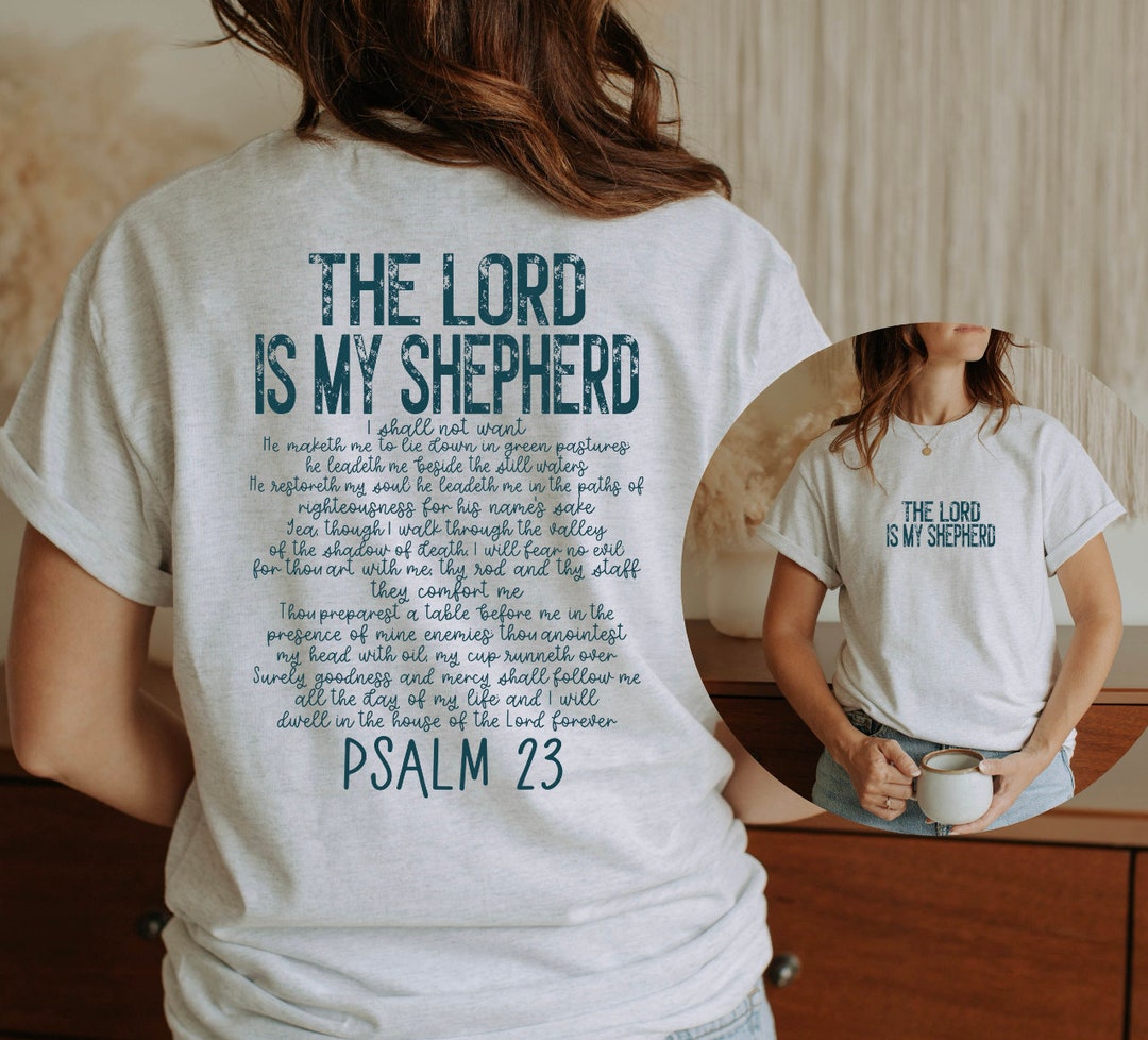 Psalm 23 T-shirt, Gildan T-shirt, Christian T-shirt, Women's T-shirt ...