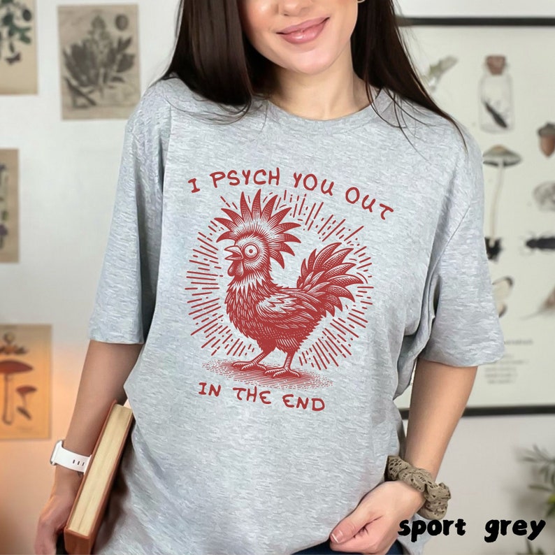 I Psych You Out Shirt, Funny Y2K Babytee, Crazy Chicken Sweater-shirt ...